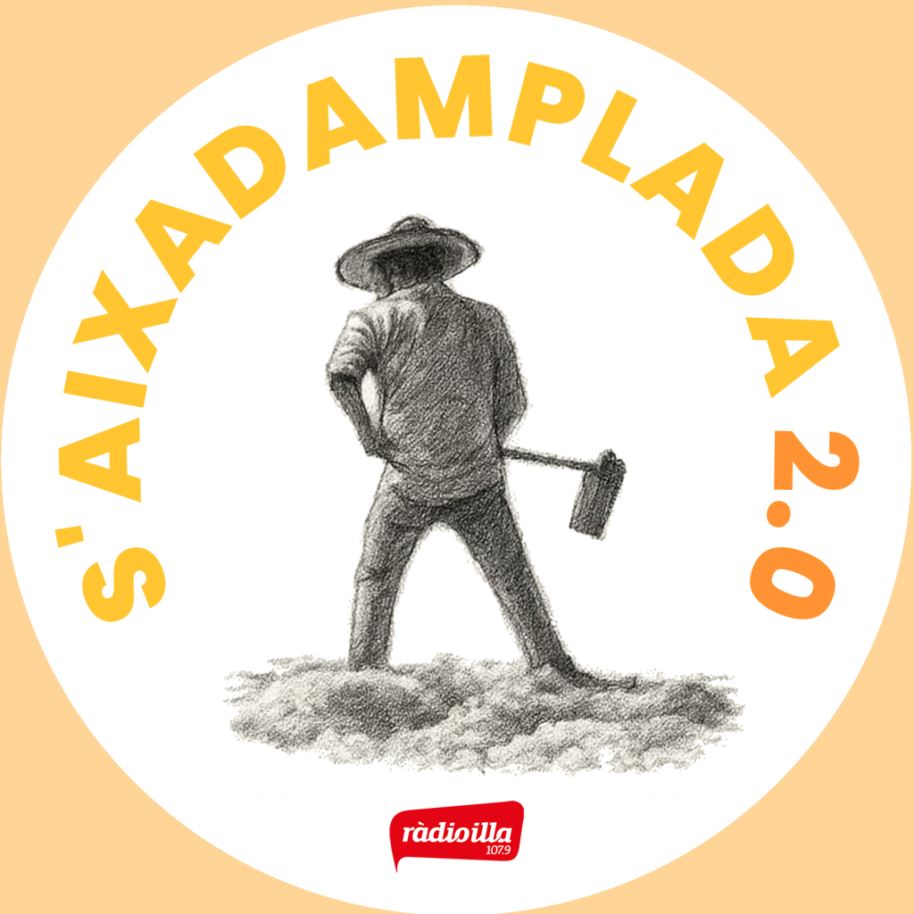 S'Aixadamplada 2.0: primer episodi amb Toni Manonelles | RadioIlla ...